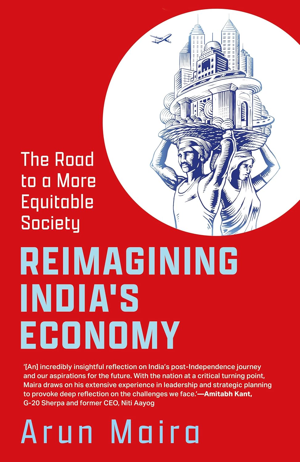 Reimagining India’s Economy: The Road to a More Equitable Society