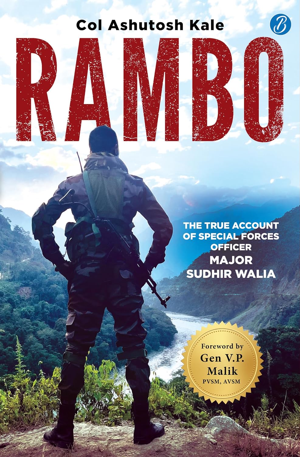 Rambo: The True Account of an SF Officer, Major Sudhir Walia